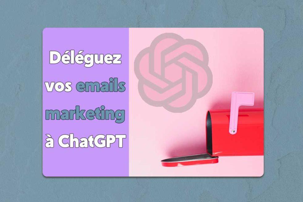 Les meilleurs prompts ChatGPT pour vos emailings | Conseils Rédaction Web
